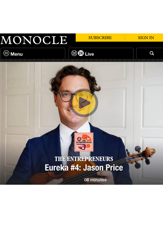Monocle, The Entrepreneurs: Jason Price - Tarisio